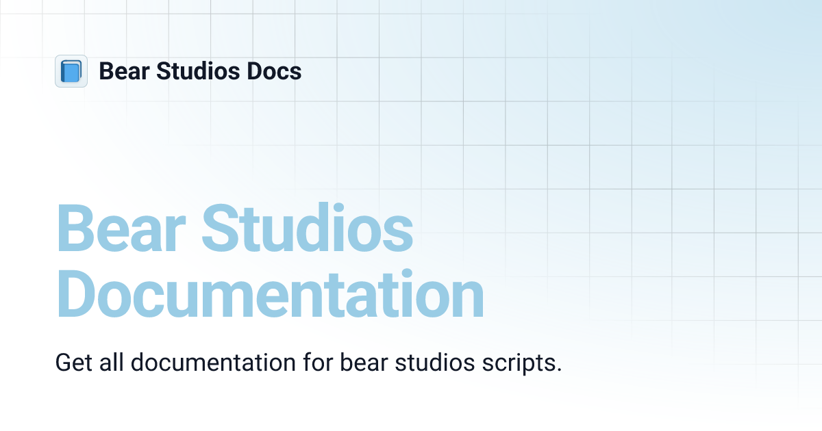 Bear Studios Documentation | Bear Studios Docs
